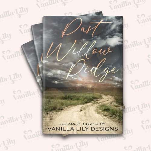 Past Willow Ridge | Vanilla Lily Designs