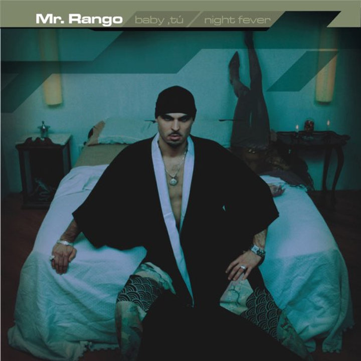 Mr. Rango - Baby, tú / Night fever (2002)