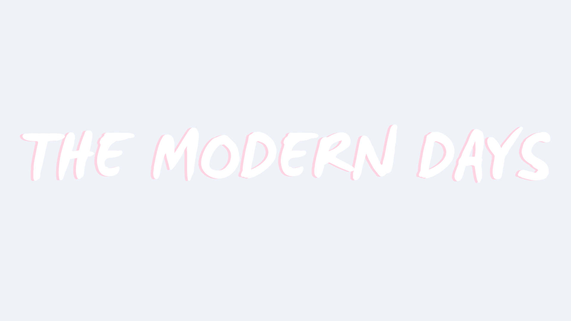 The Modern Days | Dublin | The Modern Days