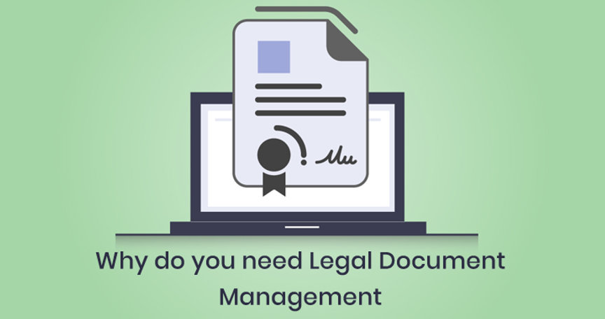 What is Legal Document Management and Why Do You Need It?