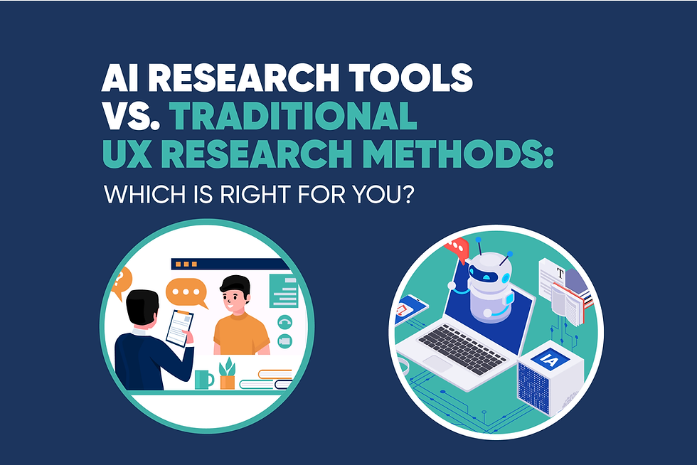 AI Research Tools vs. Traditional UX Research Methods: Which is Right ...