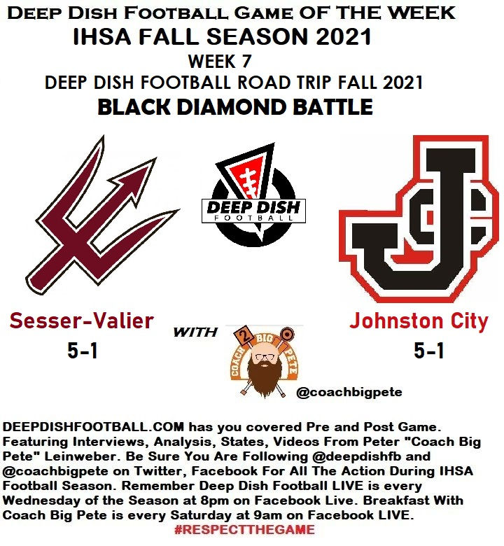 Opening Remarks For Sesser-Valier Deep Dish Football GOTW Week 7 2021