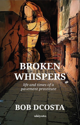 Broken Whispers | Ukiyoto India