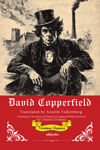 David Copperfield German Version | Timeless Classics | Ukiyoto Publishing