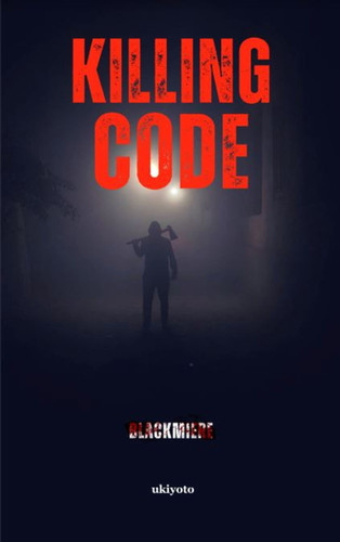 Killing Code - Dust Jacket | Ukiyoto Publishing