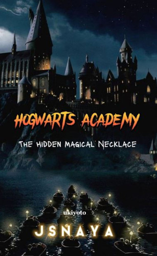 Hogwarts Academy : The Hidden Magical Necklace - Dust Jacket | Ukiyoto ...