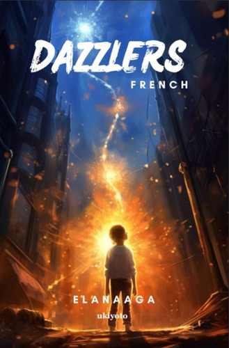 Dazzlers French Version | Ukiyoto India