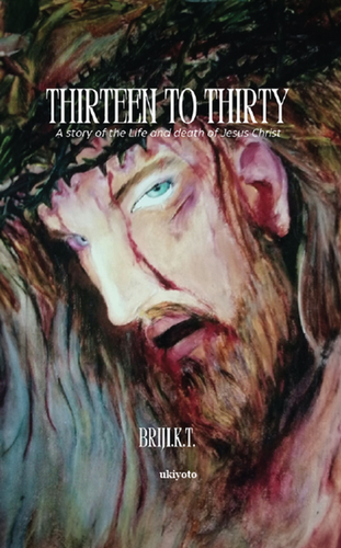 Thirteen To Thirty | Ukiyoto Publishing