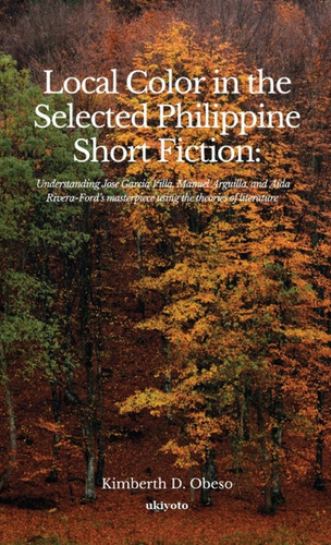 Local Color in the Selected Philippine Short Fiction | Ukiyoto Philippines