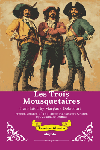 Les Trois Mousquetaires | French Translation of The Three Musketeers ...