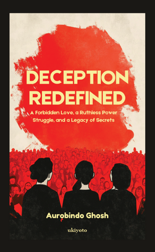 Deception Redefined | Ukiyoto Publishing