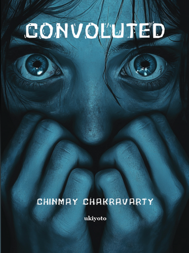 Convoluted | Ukiyoto Publishing