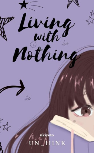 Living With Nothing | Ukiyoto Publishing