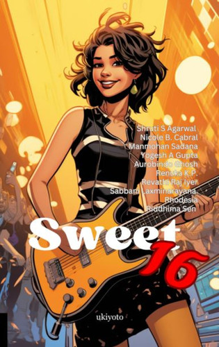Sweet 16 | Ukiyoto Publishing