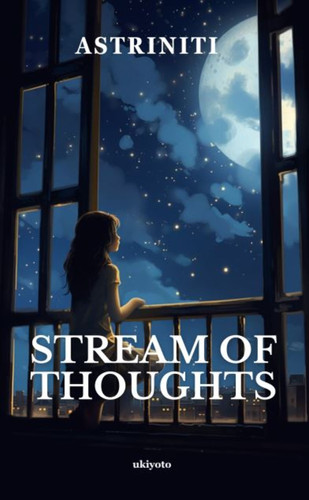 Stream of Thoughts | Ukiyoto Philippines