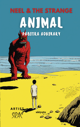 Neel and the Strange Animal | Ukiyoto India