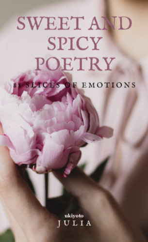 Sweet and Spicy Poetry | Ukiyoto Philippines