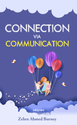 Connection via Communication | Ukiyoto Publishing