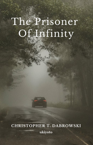 The Prisoner of Infinity | Ukiyoto