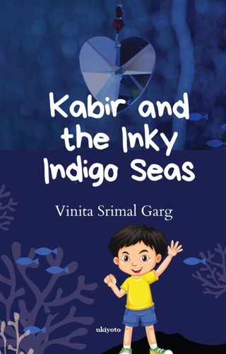 Kabir and the Inky Indigo Seas | Ukiyoto India