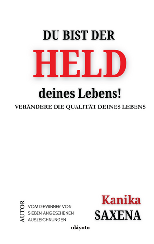 Du bist der HELD deines Lebens! | Ukiyoto India