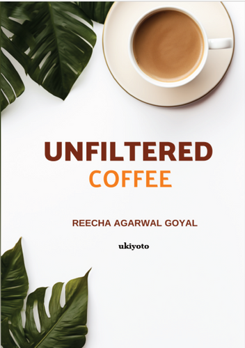 Unfiltered Coffee | Ukiyoto Publishing