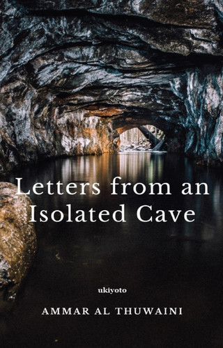 Letters from an Isolated Cave | Ukiyoto Publishing