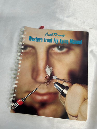 Western Trout Fly Tying Manuel by Jack Dennis | Doug Millsap
