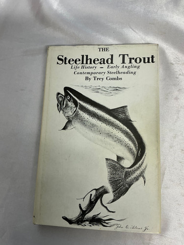 The Steelhead Trout by Trey Combs | Doug Millsap
