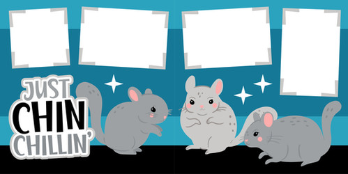 Just Chinchillin | Scrapbook Concierge