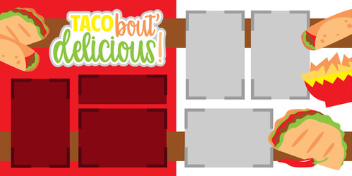 Taco bout delicious | Scrapbook Concierge