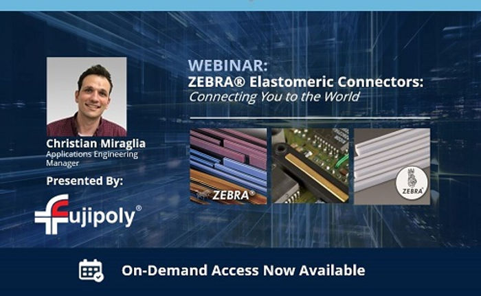 New Fujipoly® ZEBRA® Elastomeric Connectors On-Demand Webinar Now Available