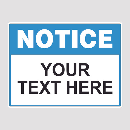 Custom Notice Sign | Einsigns