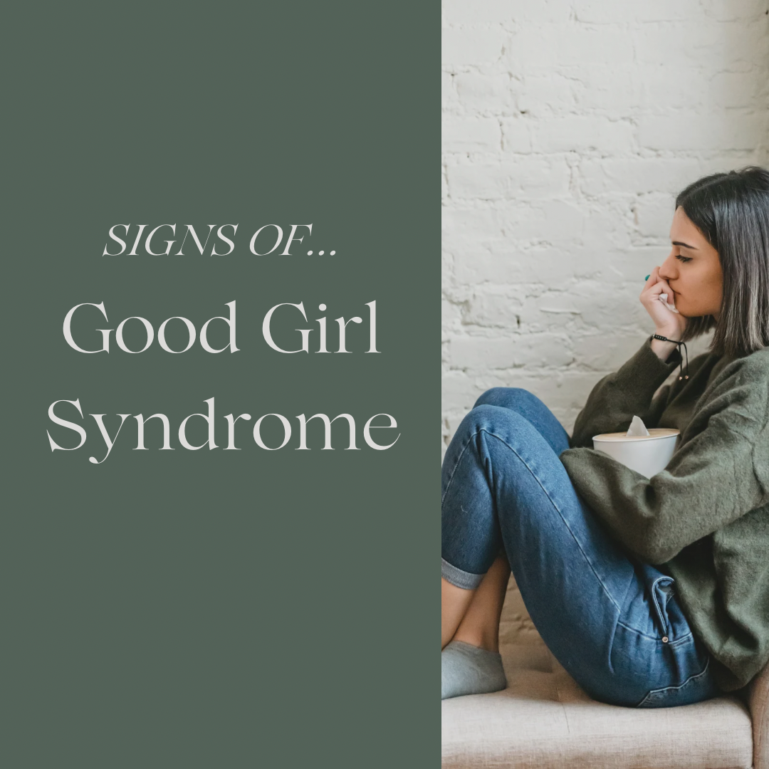 Signs of Good Girl Syndrome