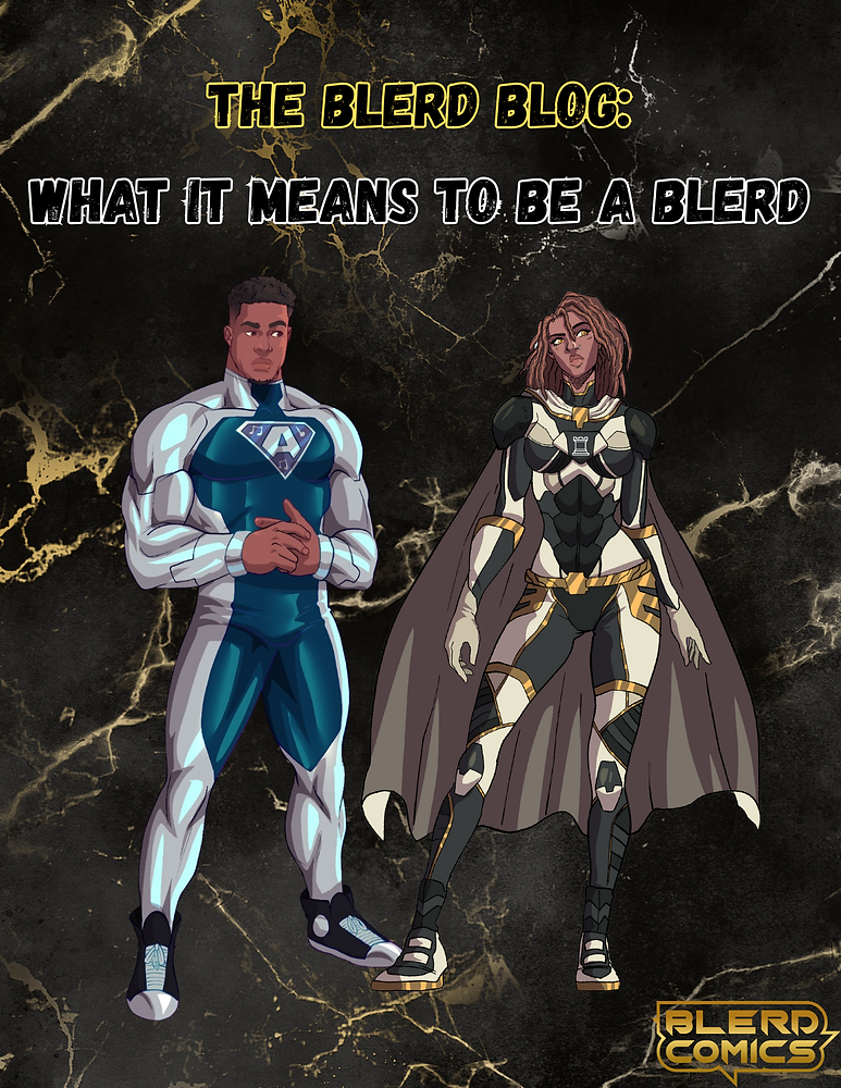 What It Means To Be a Blerd