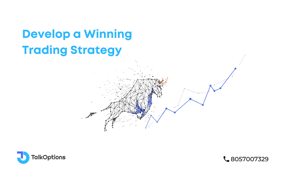 How to Develop a Winning Trading Strategy for the Stock Market ...