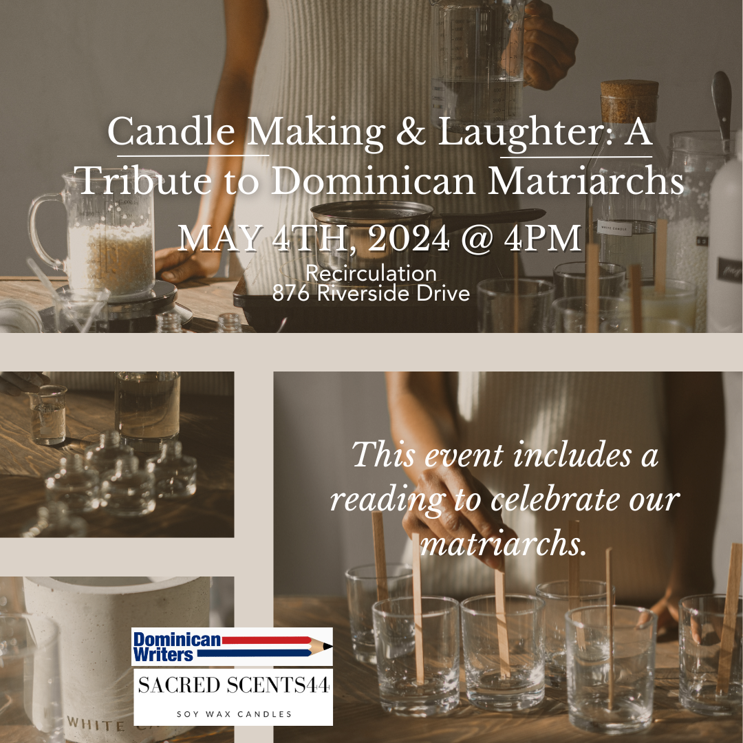 Candle Making & Laughter: A Tribute to Dominican Matriarchs | Dominican ...