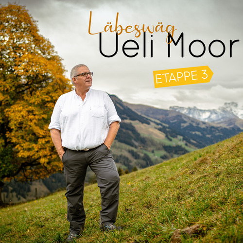 Ueli Moor - Läbeswäg Etappe 3 CD | Ueli Moor