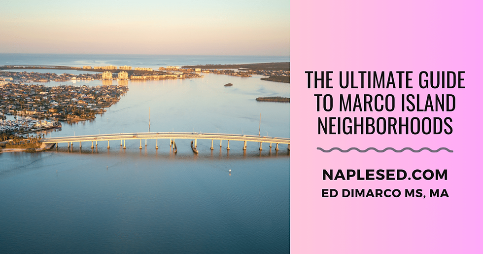 The Ultimate Guide to Marco Island Neighborhoods
