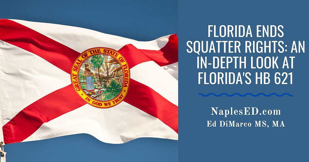 Florida Law Ends Squatter Rights: An In-Depth Look at Florida's HB 621