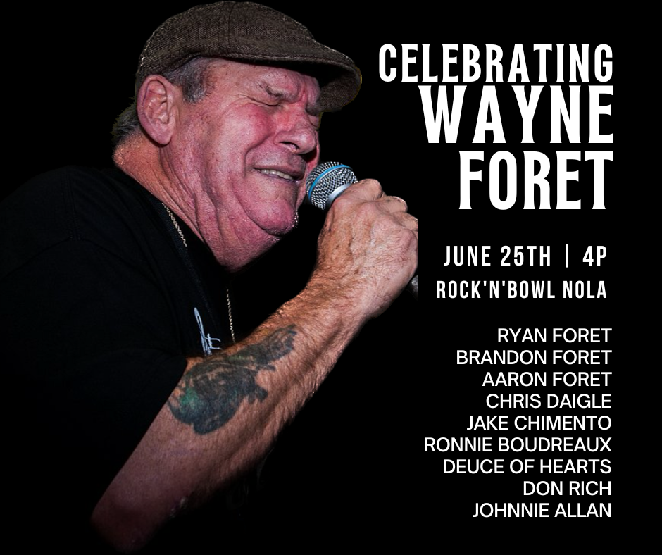 Celebration of Wayne Foret | 6-25-23 | RocknBowl