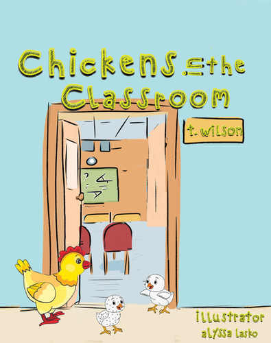Chickens in the Classroom | Dart Family Farm
