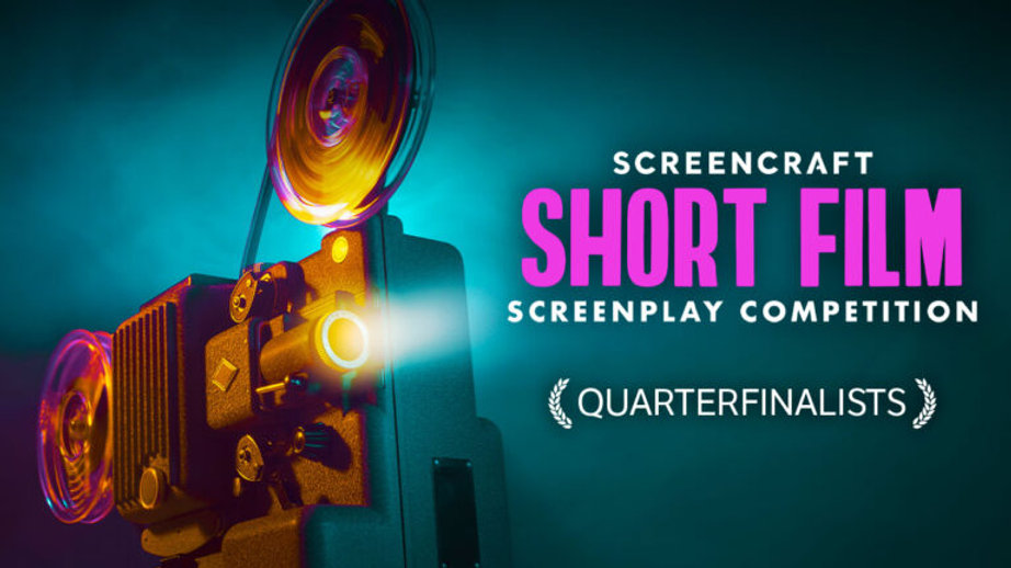 SHE HATH COME Quarter-Finalist in ScreenCraft Competition