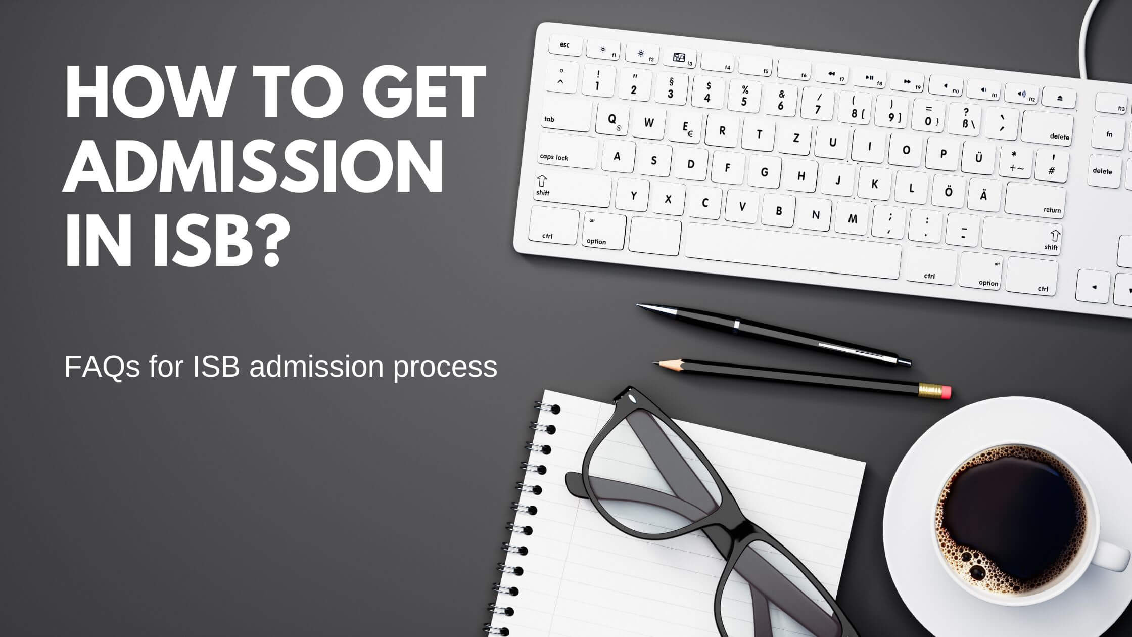 How to get admission in ISB? | GOALisB
