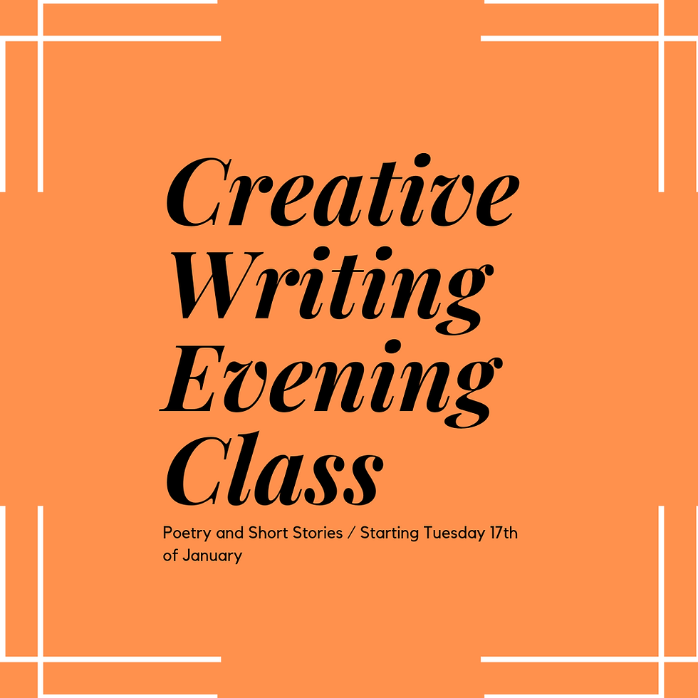 Creative Writing Evening Class Creative Writing Evening Class