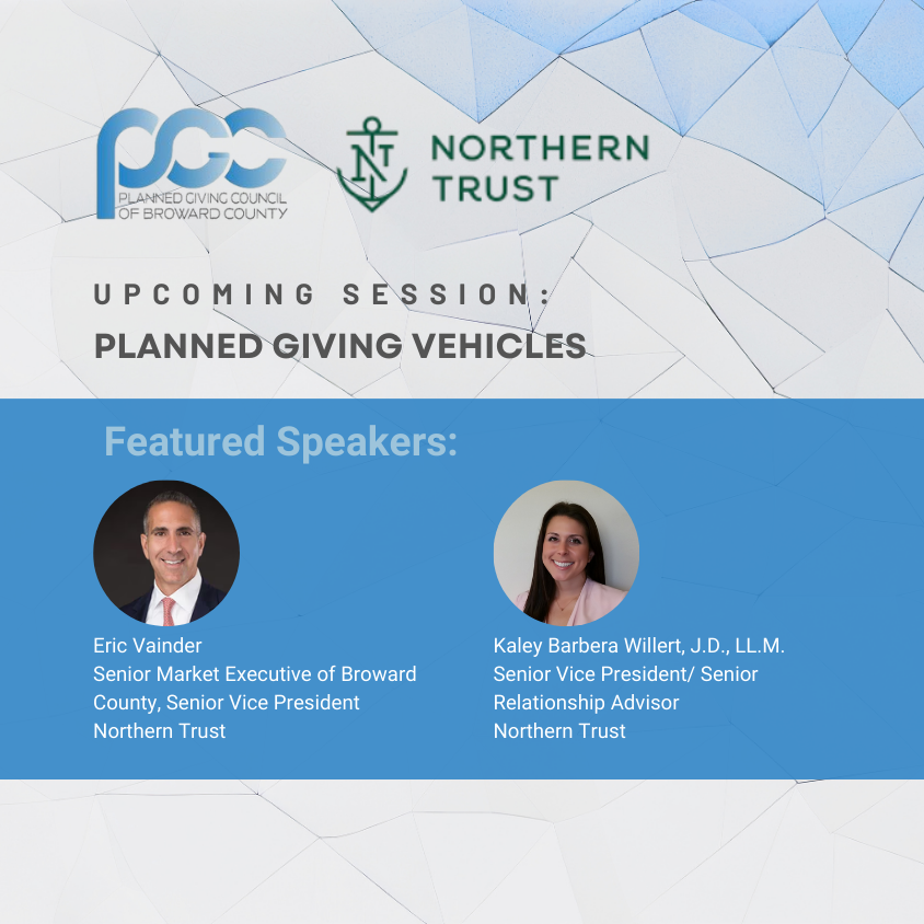 Planned Giving Vehicles | PGC Broward