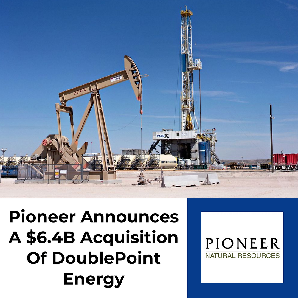 Pioneer Announces A $6.4B Acquisition Of DoublePoint Energy