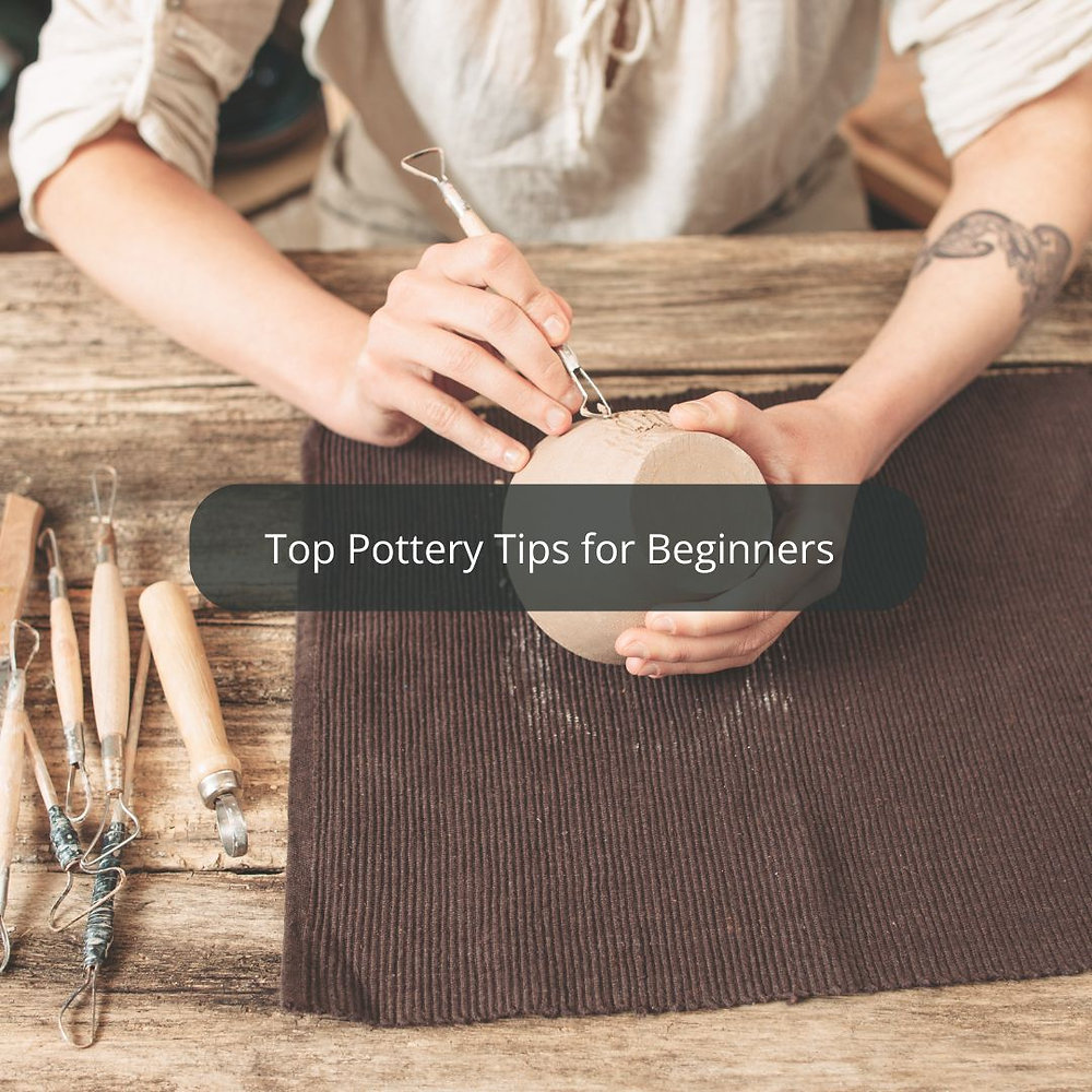 Top Pottery Tips for Beginners