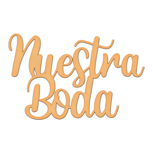 Letrero Nuestra Boda 60cm MDF 6mm | Maskdetalles