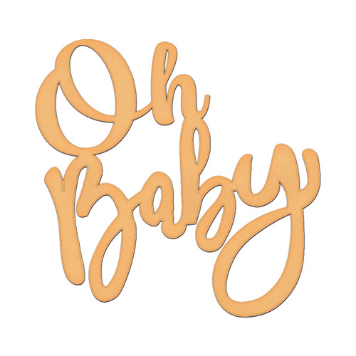 Letrero Oh Baby 60cm MDF 6mm | Maskdetalles